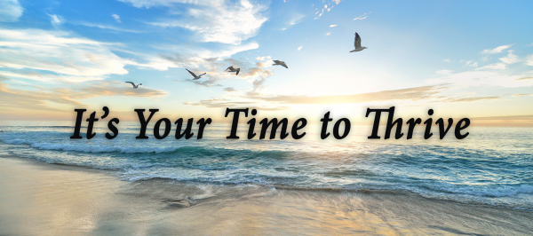 YOUR TIME TO THRIVE - cheers to chapter two